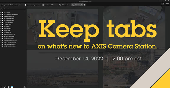 Keep Tabs on what’s new to AXIS Camera Station