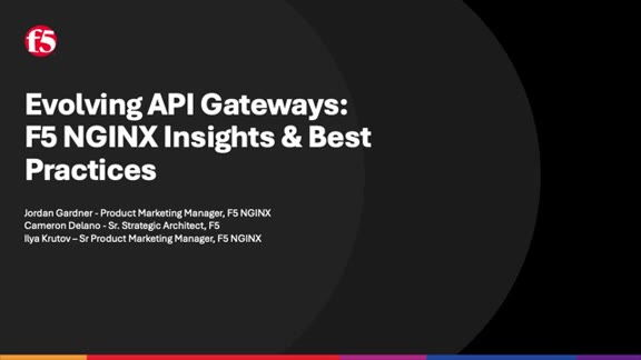 Evolving API Gateways: F5 NGINX Insights & Best Practices
