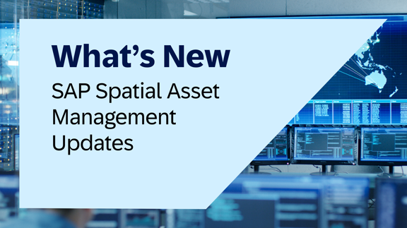 Sap Spatial Asset Management Updates