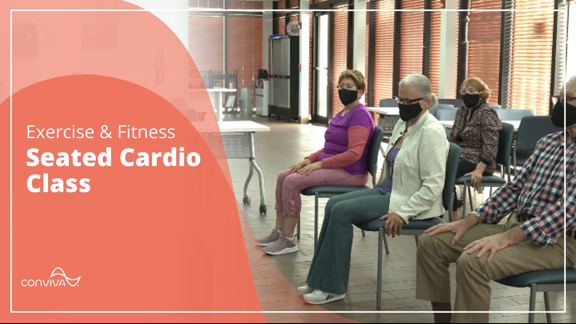 Welcome to Conviva’s Seated Cardio exercise class.