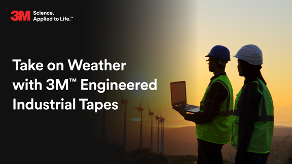 Take on Weather with 3M™ Engineered Industrial Tapes