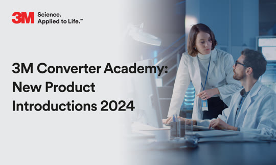 3M Converter Academy: New Product Introductions 2024 3M Converter Academy: New Product Introductions 2024