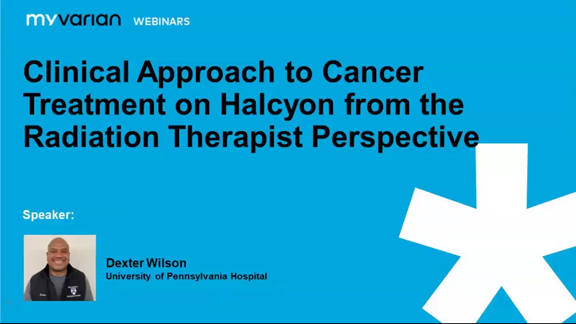 MyVarian webinar Clinical Approach to Cancer Treatment on Halcyon from the Radiation Therapist ...
