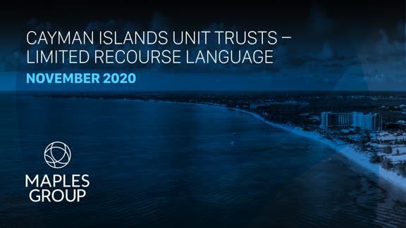 Cayman Islands Unit Trusts – Limited Recourse Language