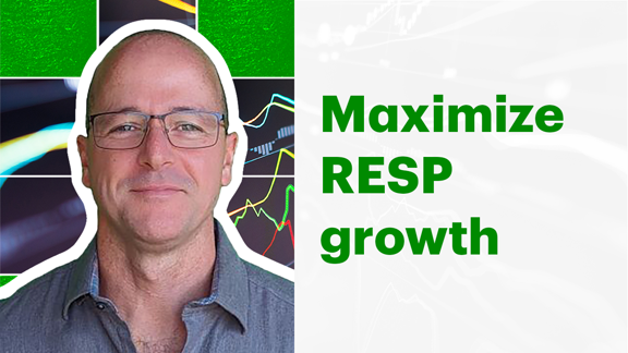 How to help maximize the value of an RESP