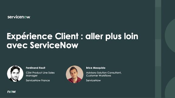 Expérience Client : aller plus loin avec ServiceNow