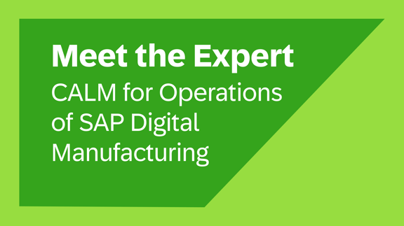 CALM for Operations of SAP Digital Manufacturing