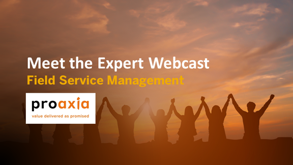 Meet the Expert: SAP Field Service Management Integration with Proaxia ...