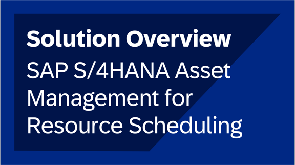 SAP S/4HANA Asset Management for Resource Scheduling (RSH) Solution ...