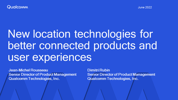 Presentation: Qualcomm Location