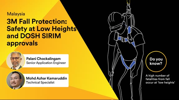 3M Webinar: Safety at Low Heights and DOSH SIRIM Approvals