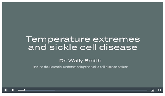 Temperature extremes and sickle cell disease with Dr. Wally Smith