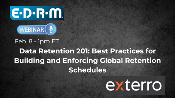 Data Retention 201: Best Practices for Building and Enforcing Global ...