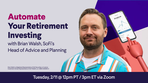 Automate Your Retirement Investing with Kendall Meade, SoFi Financial ...